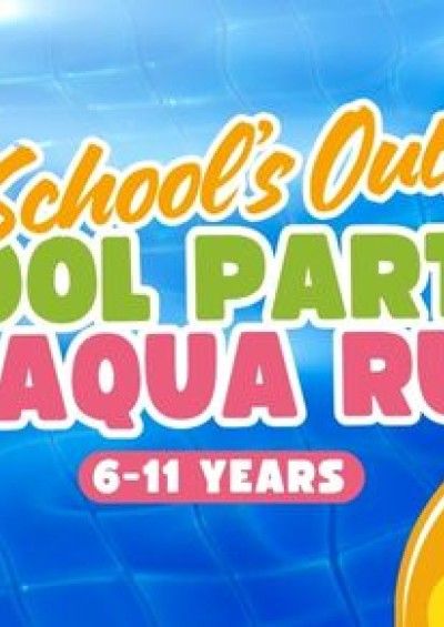 School's Out Pool Party & Aqua Run | City of Karratha